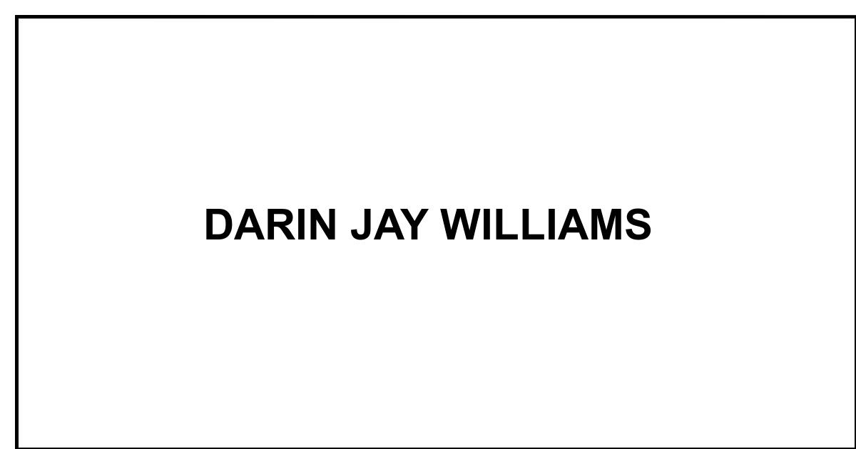 Obituary: DARIN JAY WILLIAMS