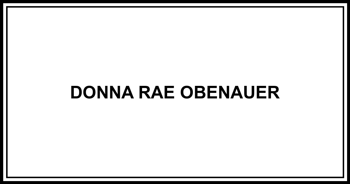 Obituary: DONNA RAE OBENAUER