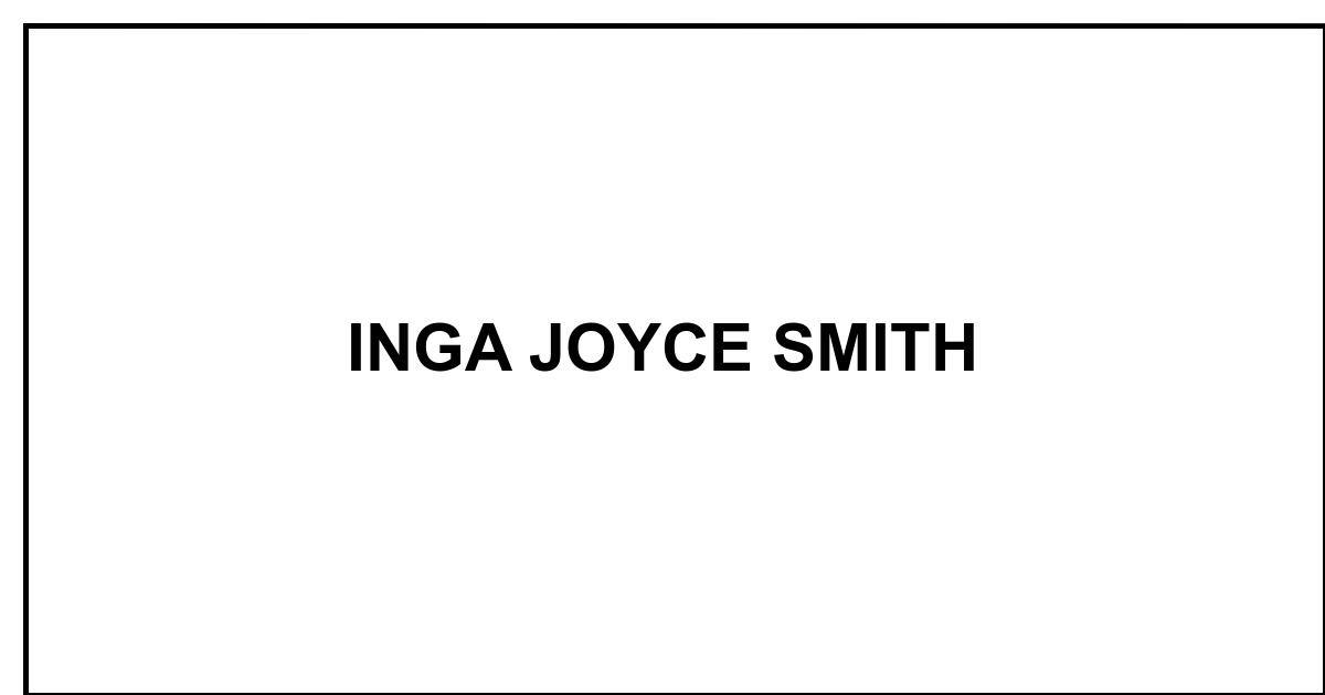 Obituary: INGA JOYCE SMITH