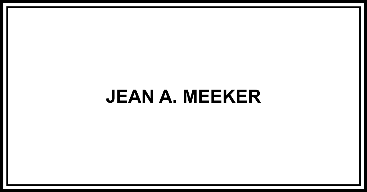 Obituary: JEAN A. MEEKER