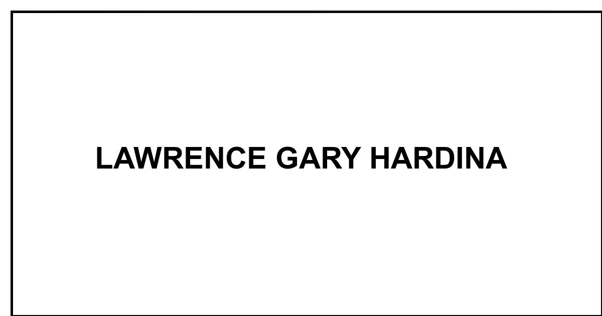 Obituary: LAWRENCE GARY HARDINA