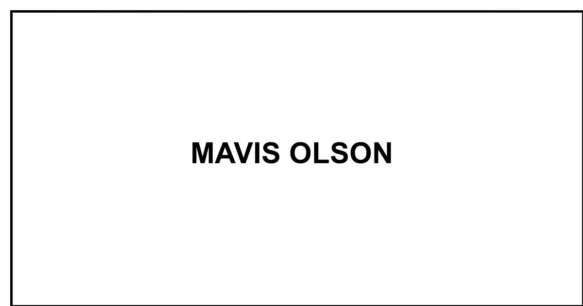 Obituary: MAVIS OLSON