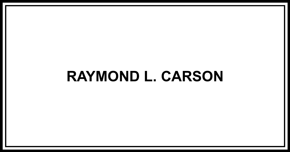 Obituary: RAYMOND L. CARSON