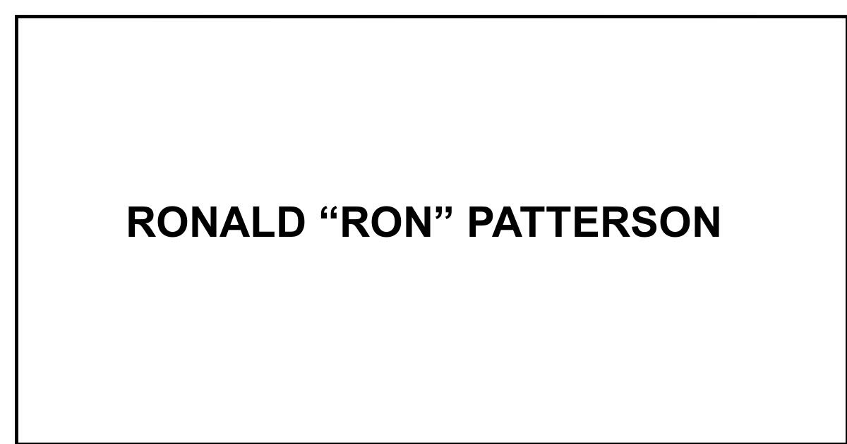 Obituary: RONALD “RON” PATTERSON
