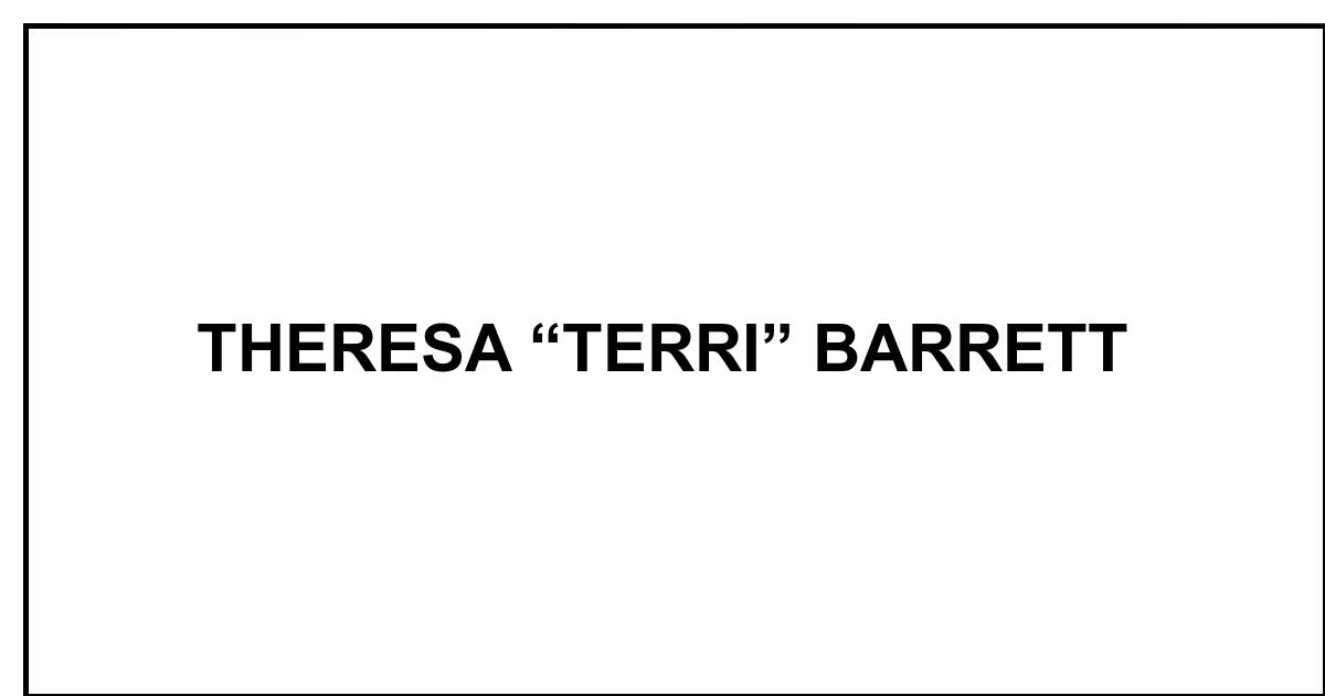 Obituary: THERESA “TERRI” BARRETT